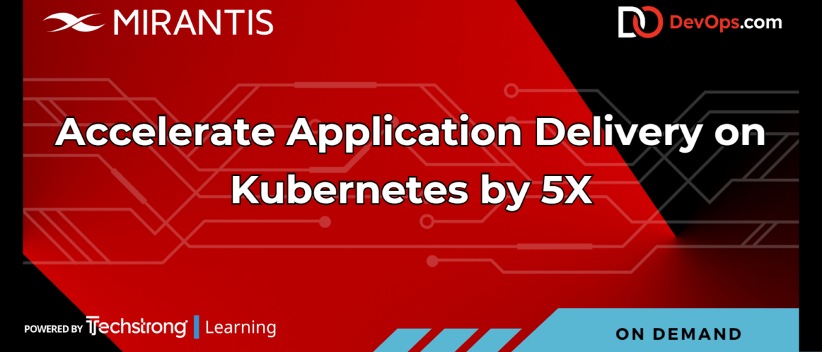 Cloud Native Now - Application Development Webinars - Techstrong Learning