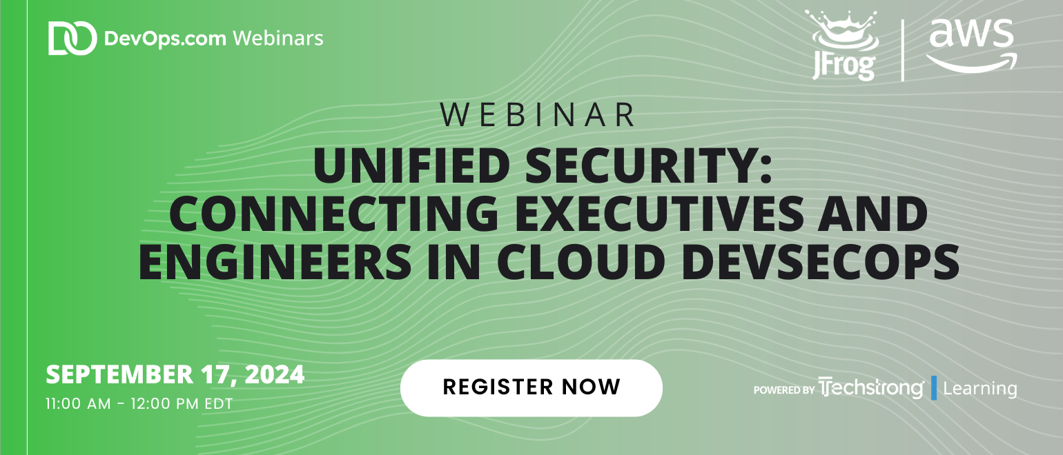 Unified Security: Connecting Executives and Engineers in Cloud DevSecOps - Techstrong Learning
